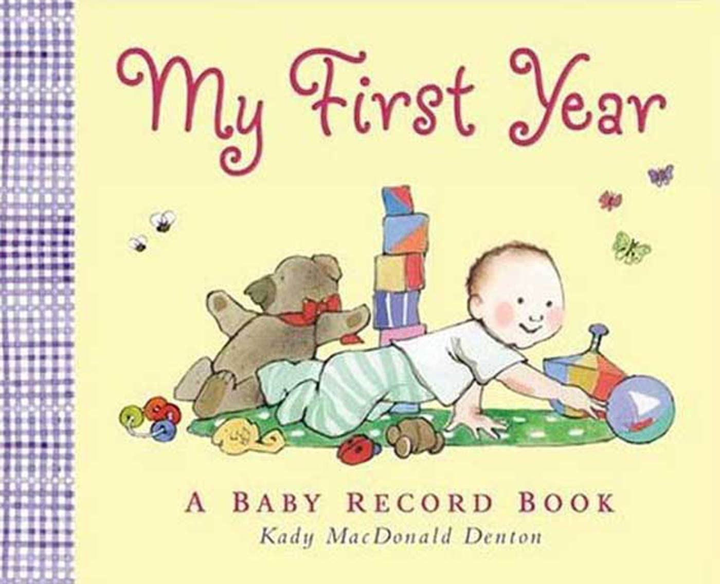 My First Year: Denton, Kady MacDonald: 9780753458792: Amazon.com: Books