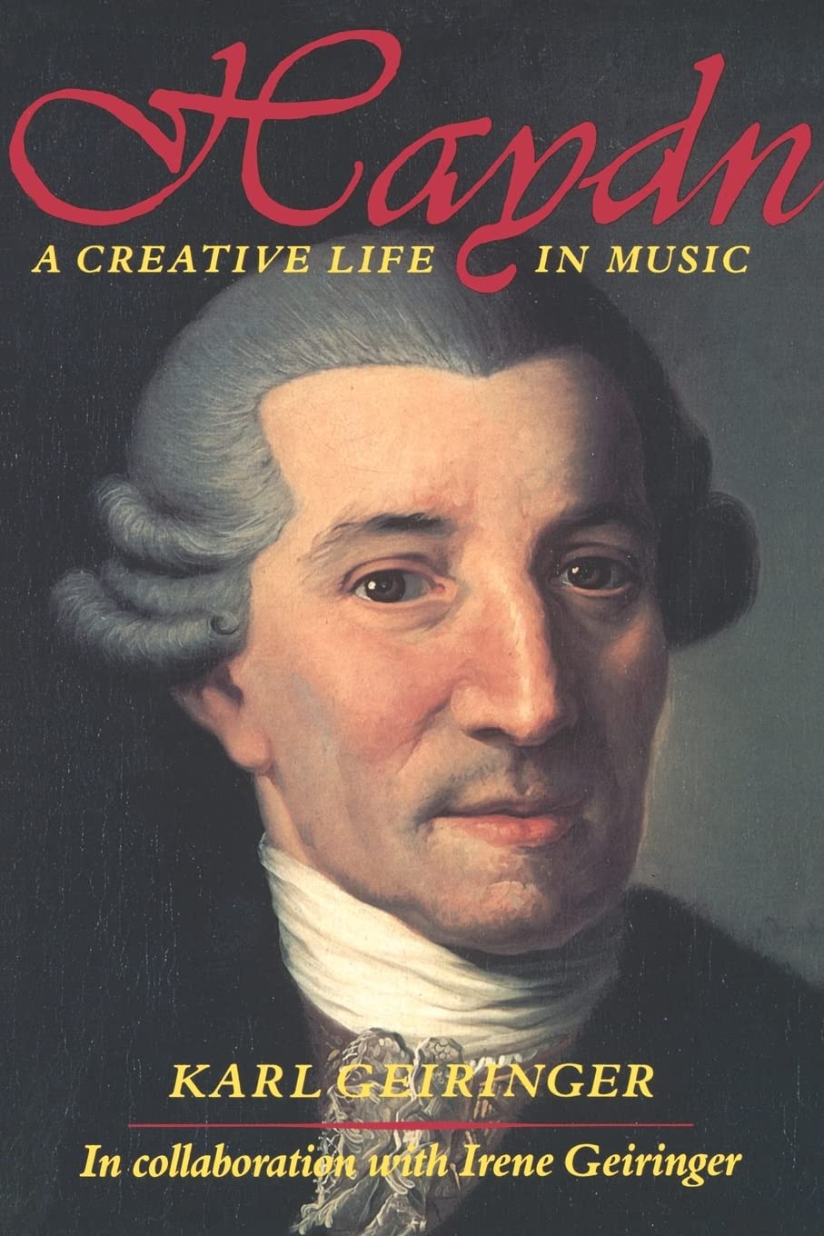 Haydn: A Creative Life in Music (Third Revised and Expanded Edition ...