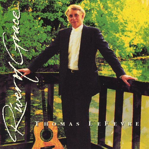 River of Grace by Thomas Lefevre on Amazon Music - Amazon.co.uk