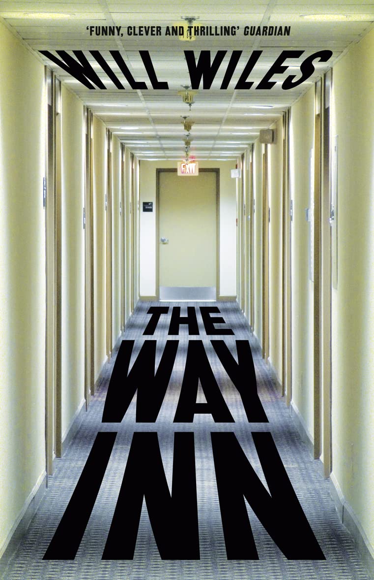 The Way Inn: Amazon.co.uk: Wiles, Will: 9780007545544: Books