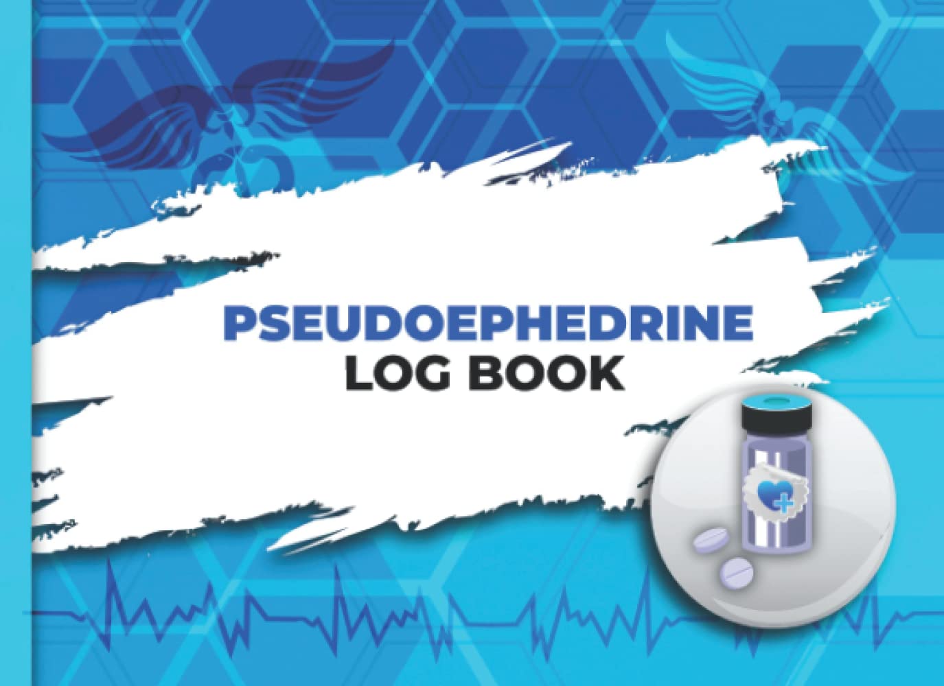 Pseudoephedrine Log Book: A Pharmaceutical Journal To Keep Record Of ...