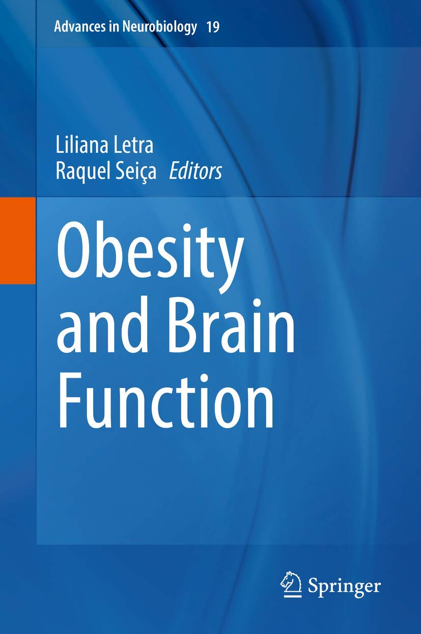 Obesity and Brain Function (Advances in Neurobiology, 19 ...