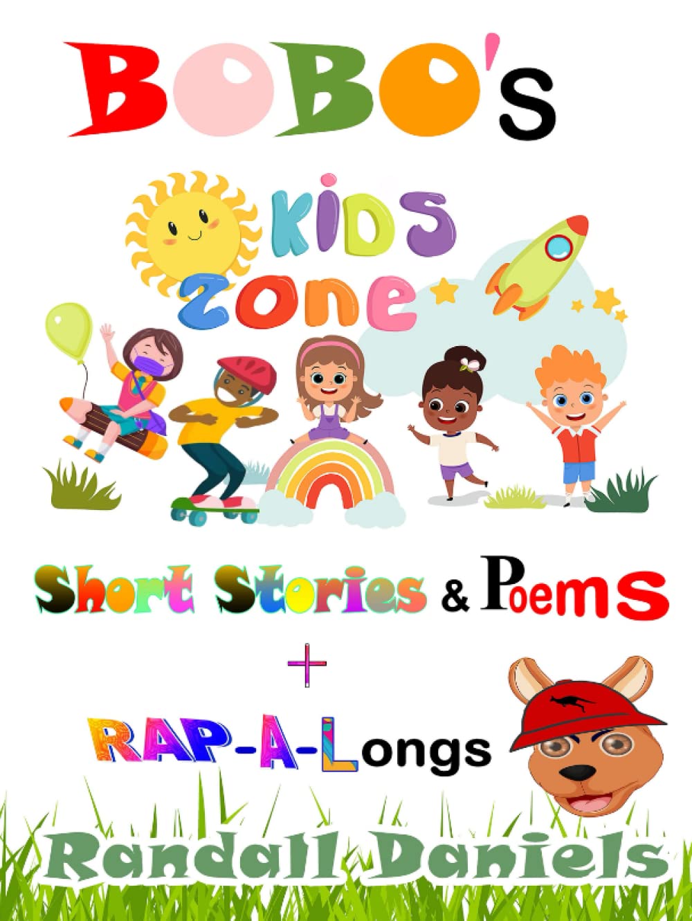 BOBO's Kid Zone: Short Stories & Poems: Daniels, Randall, Elmore ...
