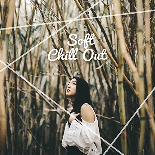 Amazon Music UnlimitedでChilloutのSoft Chill Out – Summer Chill, Ambient ...