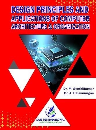 Buy Design Principles And Applications Of Computer Architecture ...