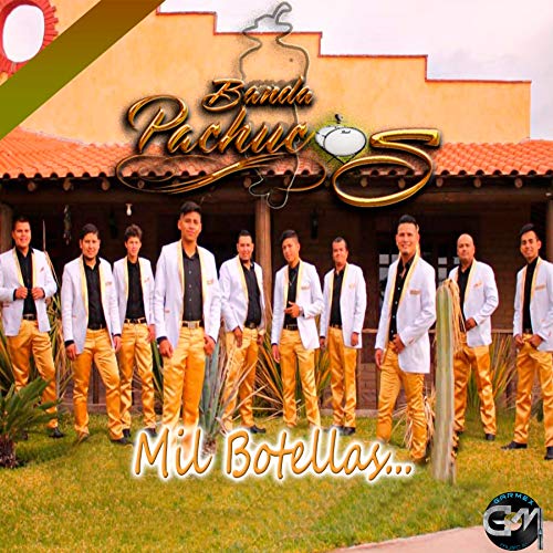 Amazon.com: Mil Botellas : Banda Pachucos: Digital Music