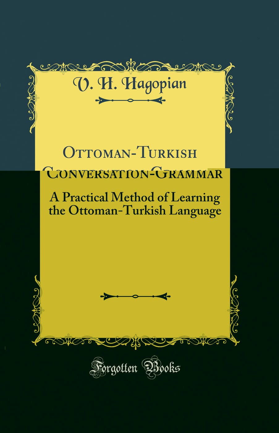 Amazon.com: Ottoman-Turkish Conversation-Grammar: A Practical Method of ...