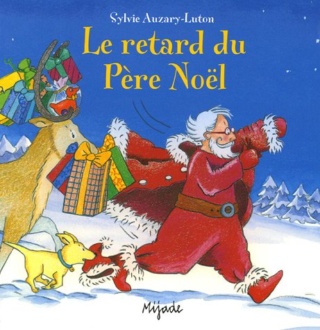 RETARD DU PERE NOEL (LE) : AUZARY-LUTON: Amazon.com.mx: Libros