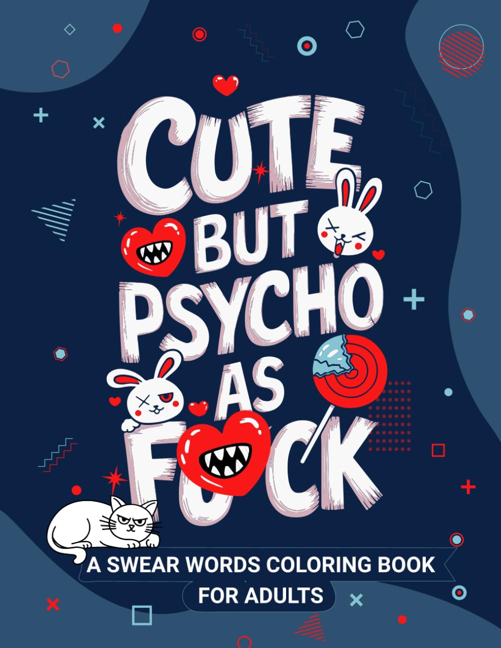 Amazon.com: A Swear Words Coloring Book for Adults - Cute but Psych ...
