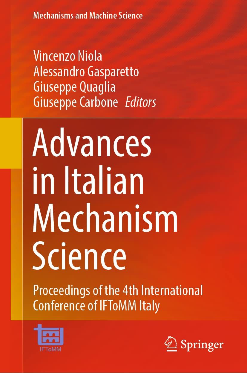 Advances in Italian Mechanism Science: Proceedings of the 4th ...