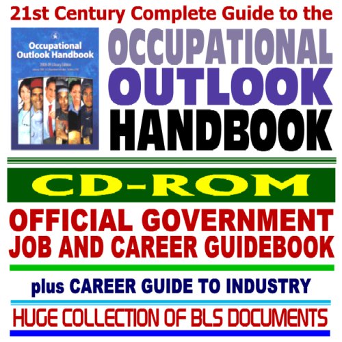 21st Century Complete Guide to the Occupational Outlook Handbook ...