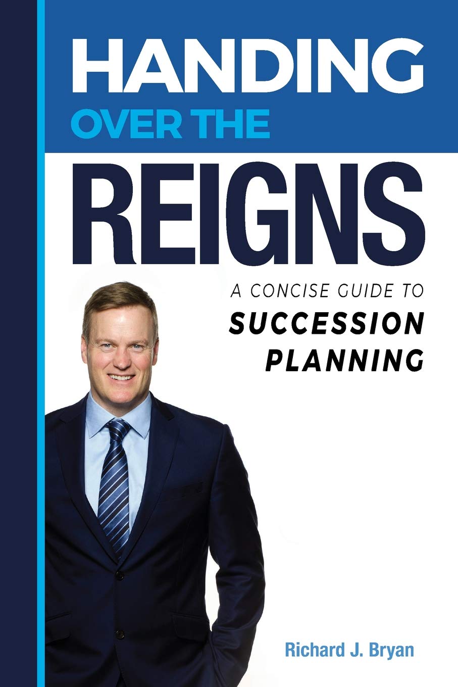 Amazon.com: Handing Over The Reigns: A Concise Guide to Succession ...