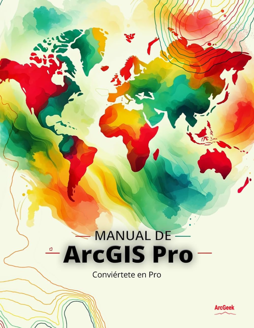 Manual de ArcGIS Pro (Spanish Edition): Pucha-Cofrep, Franz, Fries ...