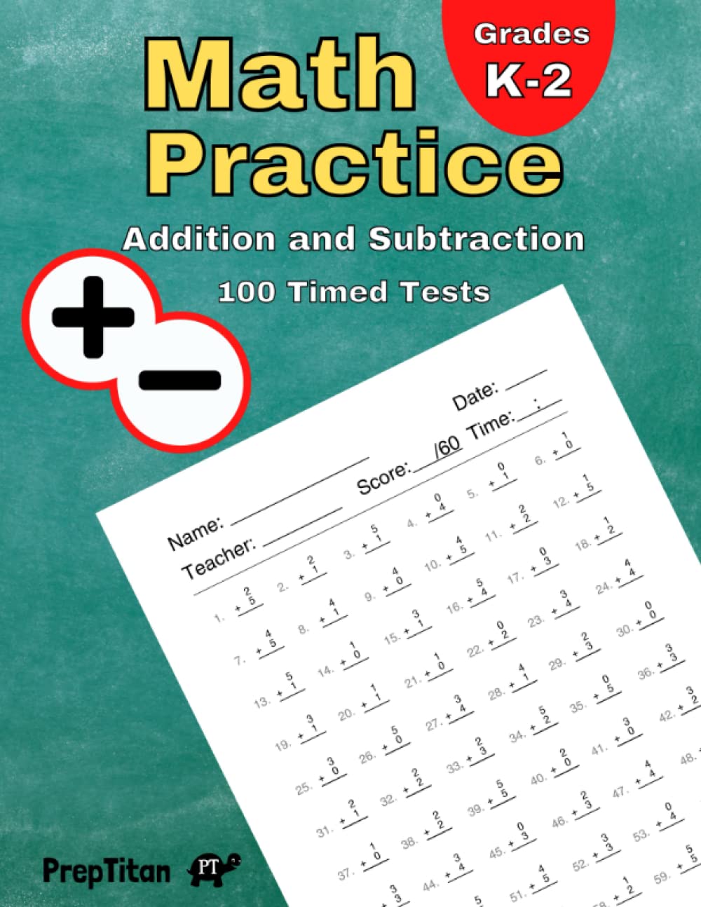 Math Practice - Addition and Subtraction: 100 Timed Tests, Grades K-2 ...