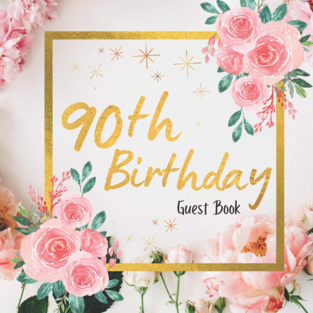 90th Birthday Guest Book Guests Sign In For 90th Birthday Celebrating