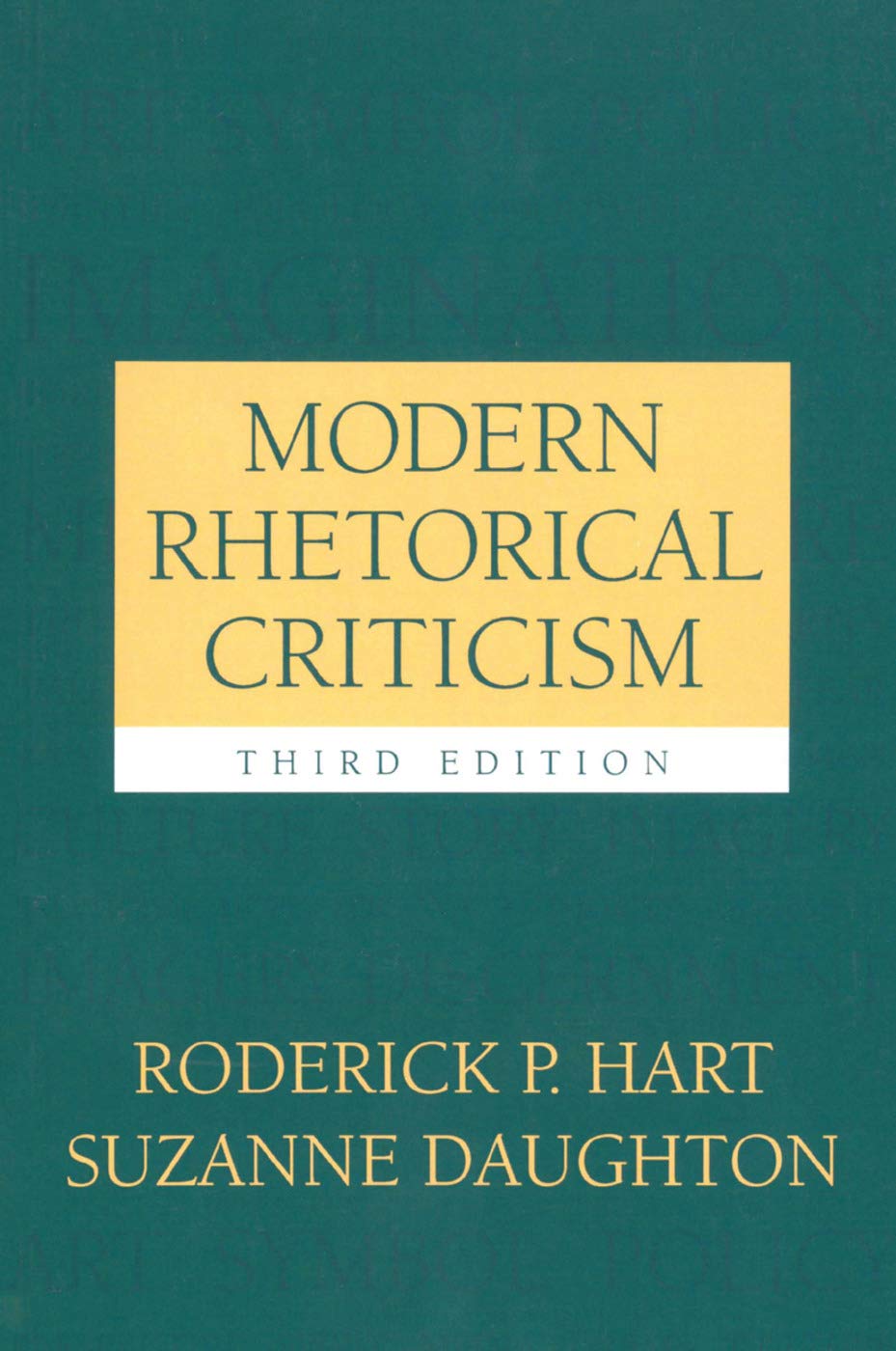 Modern Rhetorical Criticism (3rd Edition): Hart, Roderick P, Daughton ...