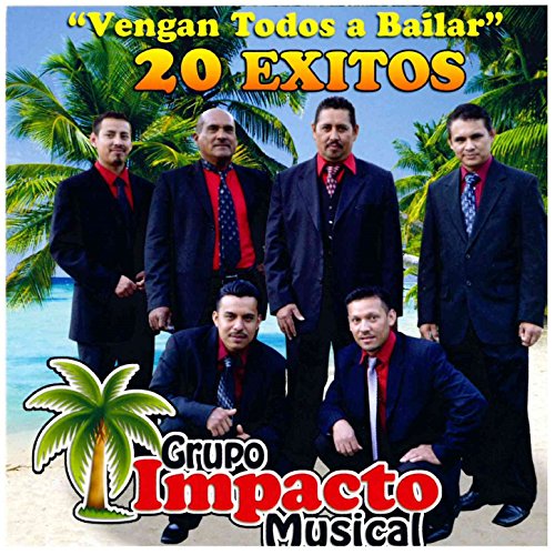 Amazon.co.jp: Vengan Todos a Bailar 20 Exitos : Grupo Impacto Musical ...