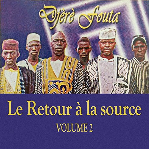 Play Le retour à la source, vol. 2 by Djere Fouta on Amazon Music