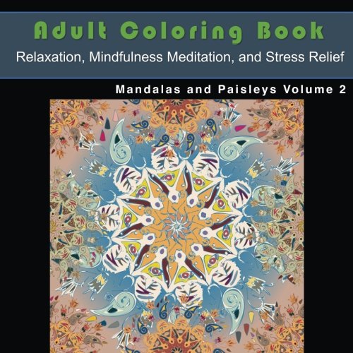 Mandala Coloring Book for Relaxation, Mindfulness, and Stress Relief ...