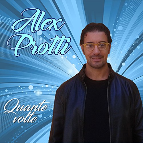 Quante volte by Alex Protti on Amazon Music - Amazon.com
