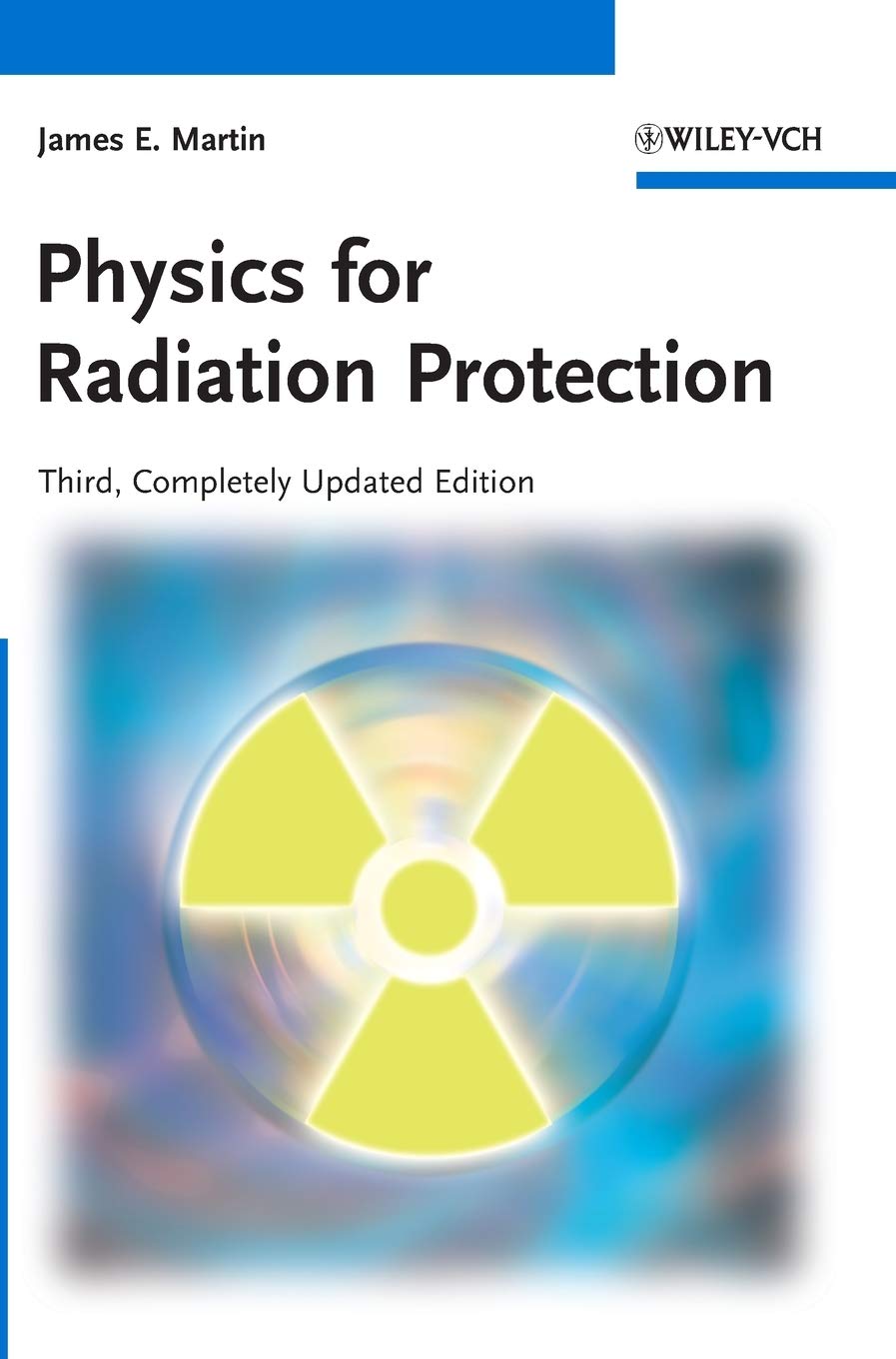 Physics for Radiation Protection: Martin, James E.: 9783527411764 ...