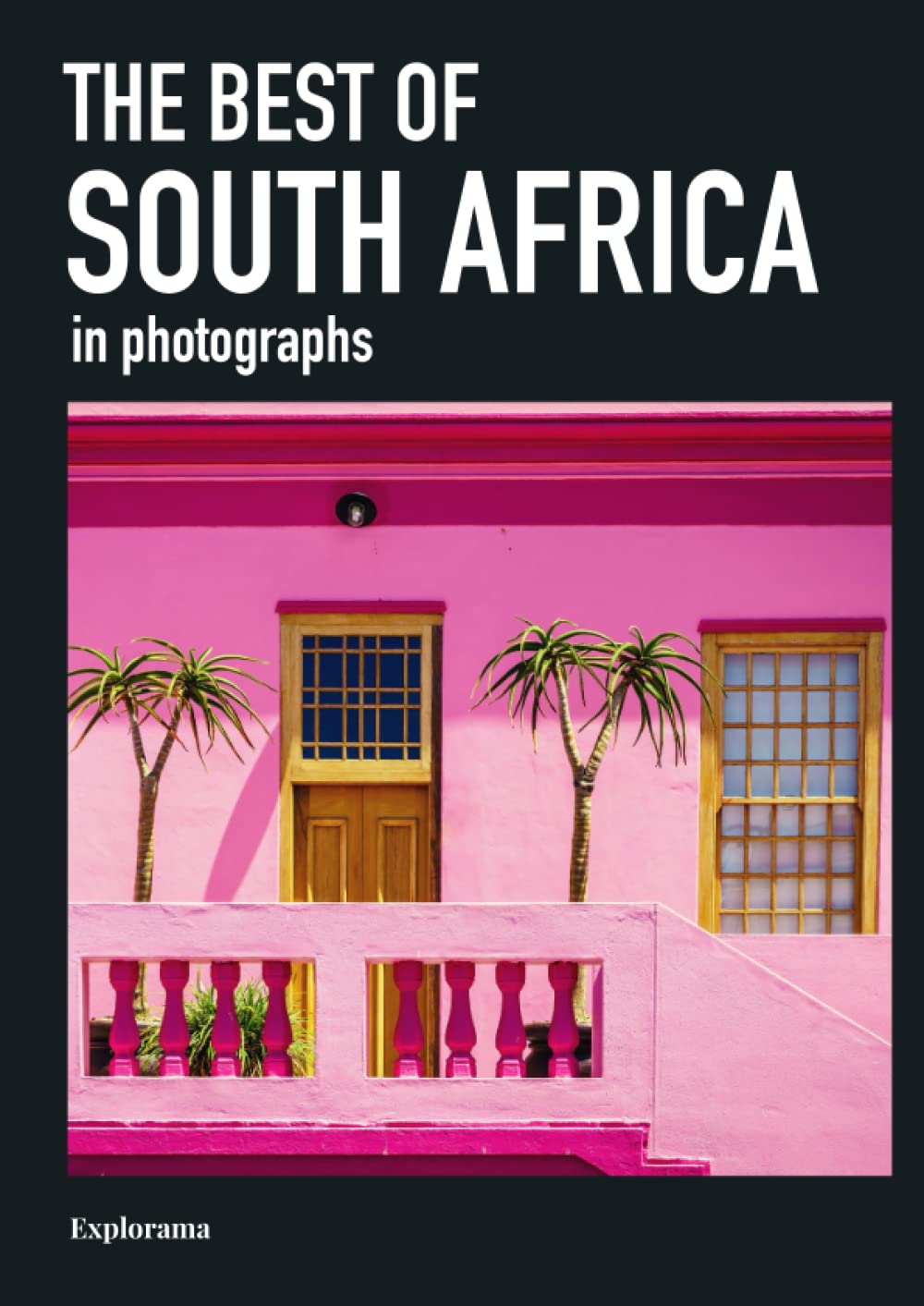 Buy The Best Of SOUTH AFRICA In Photographs Explorama A Photo Book Buy The Best Of SOUTH AFRICA In Photographs Explorama A Photo Book
