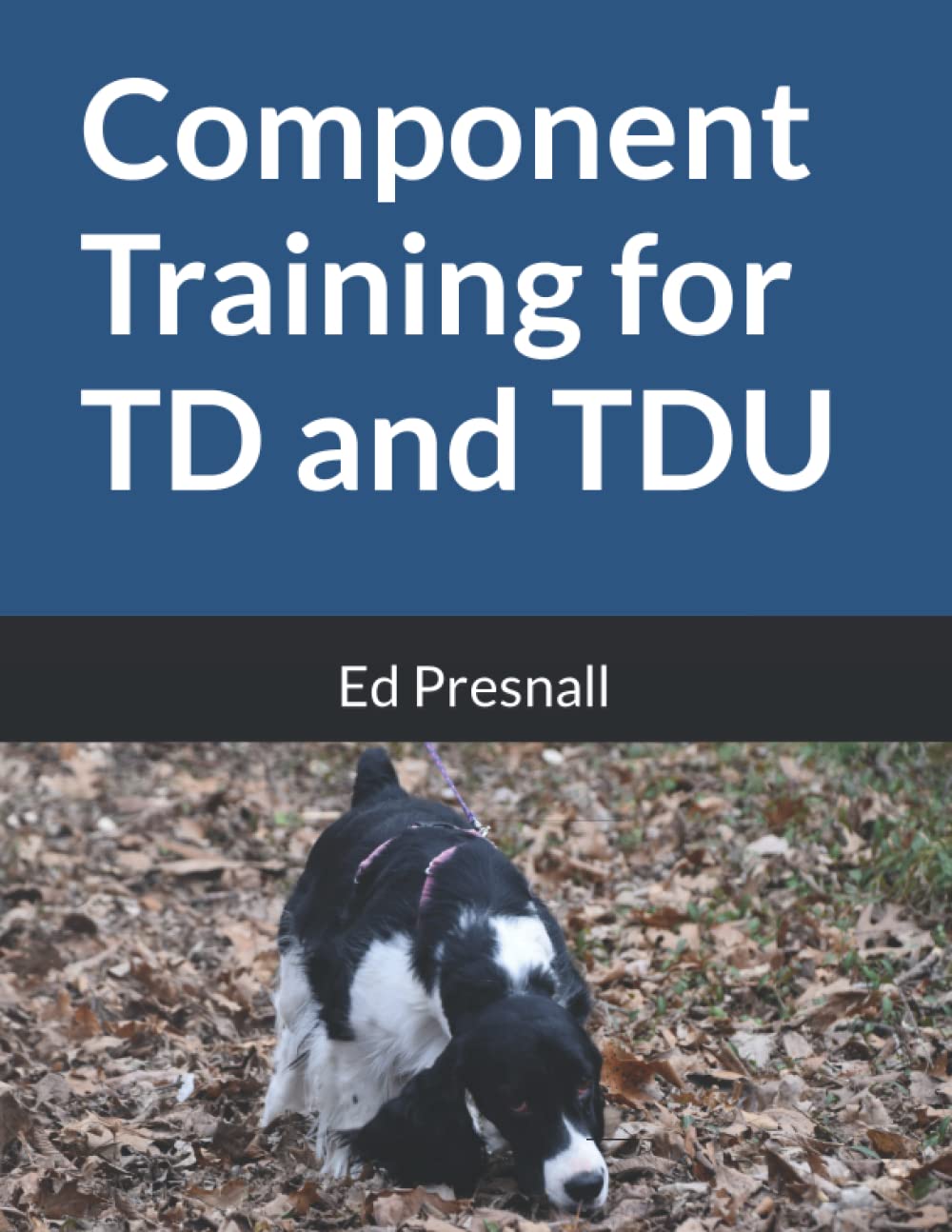 Component Training for TD and TDU: Presnall, Ed: 9781617813207: Amazon ...