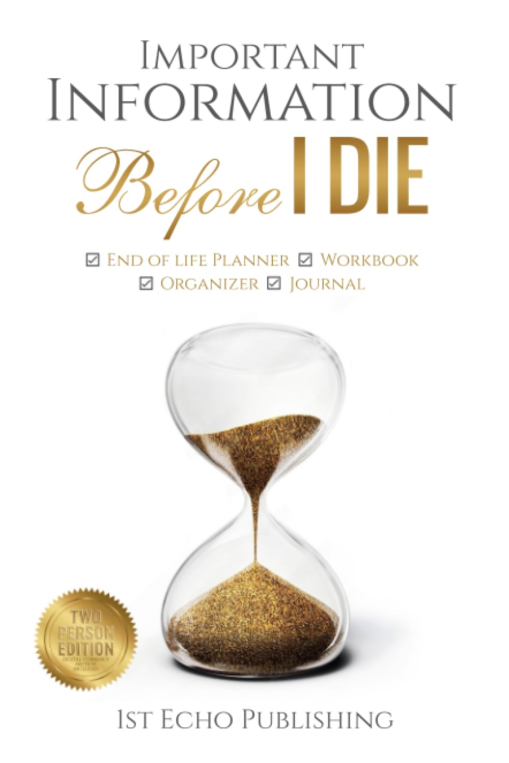 Important Information BEFORE I DIE: End of life Planner, Workbook, Organizer and Journal ...