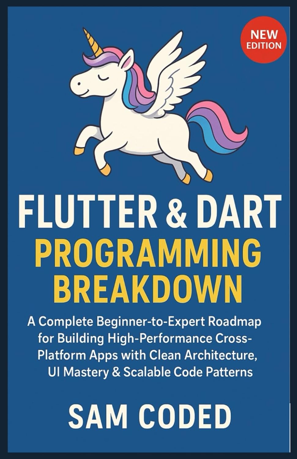 Flutter & Dart Programming Breakdown: A Complete Beginner-to-Expert Roadmap for Building High ...