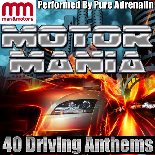 Amazon.com: Motor Mania: 40 Driving Anthems [Clean] : Pure Adrenalin ...