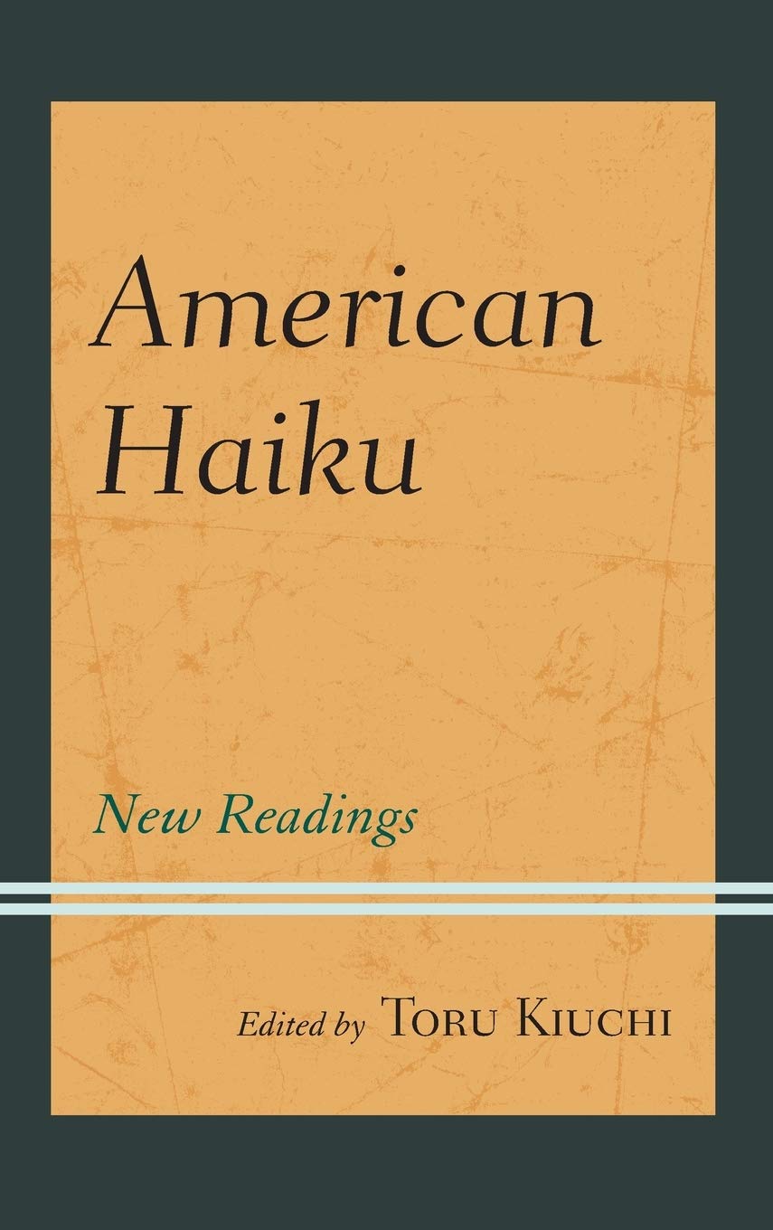 Amazon.com: American Haiku: New Readings: 9781498527170: Kiuchi editor ...