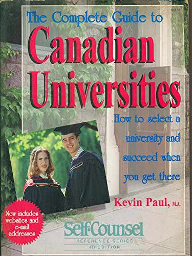 Buy The Complete Guide to Canadian Universities: How to Select a ...
