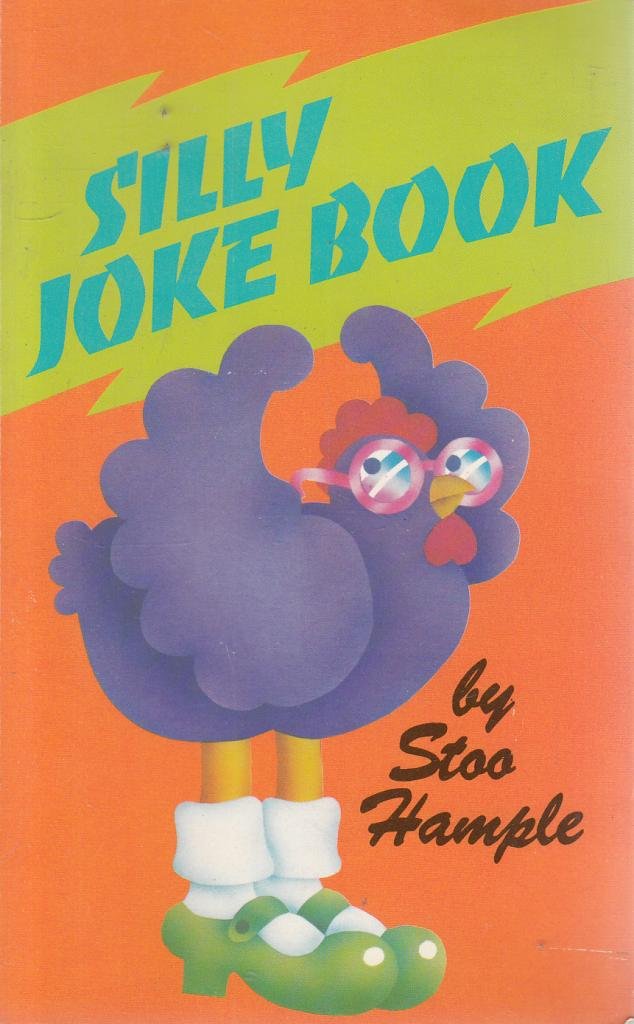Silly Joke Book: Hample, Stoo: 9780330260541: Amazon.com: Books