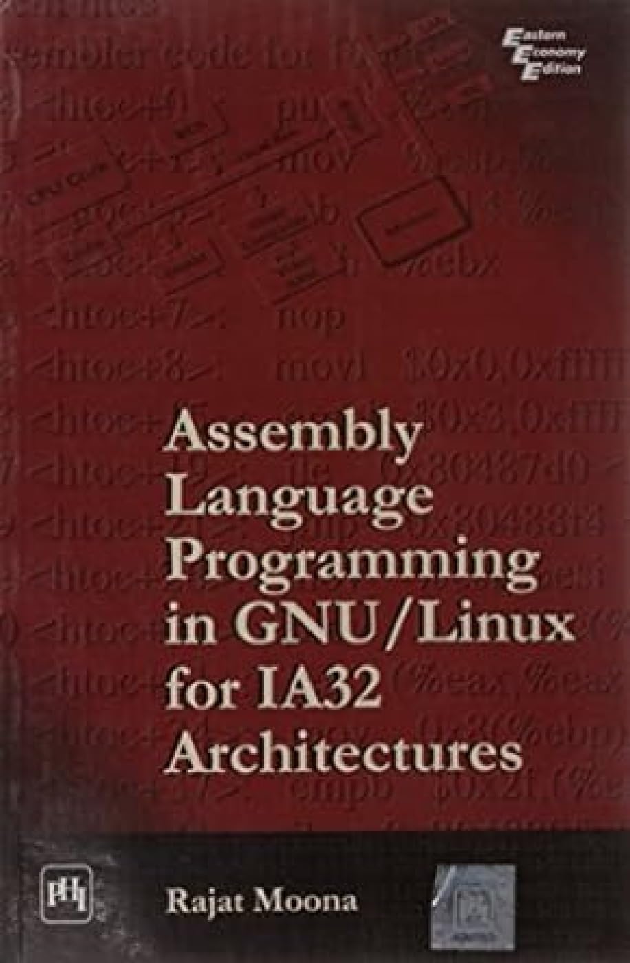 Assembly Language Programming in GNU/Linux for IA32 Architectures ...