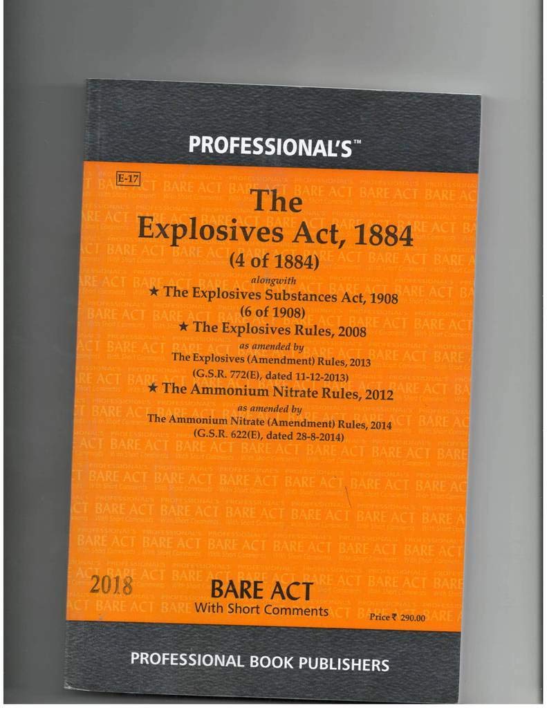 Buy Explosives Act, 1884 alongwith Explosives Substances Act, 1908 ...