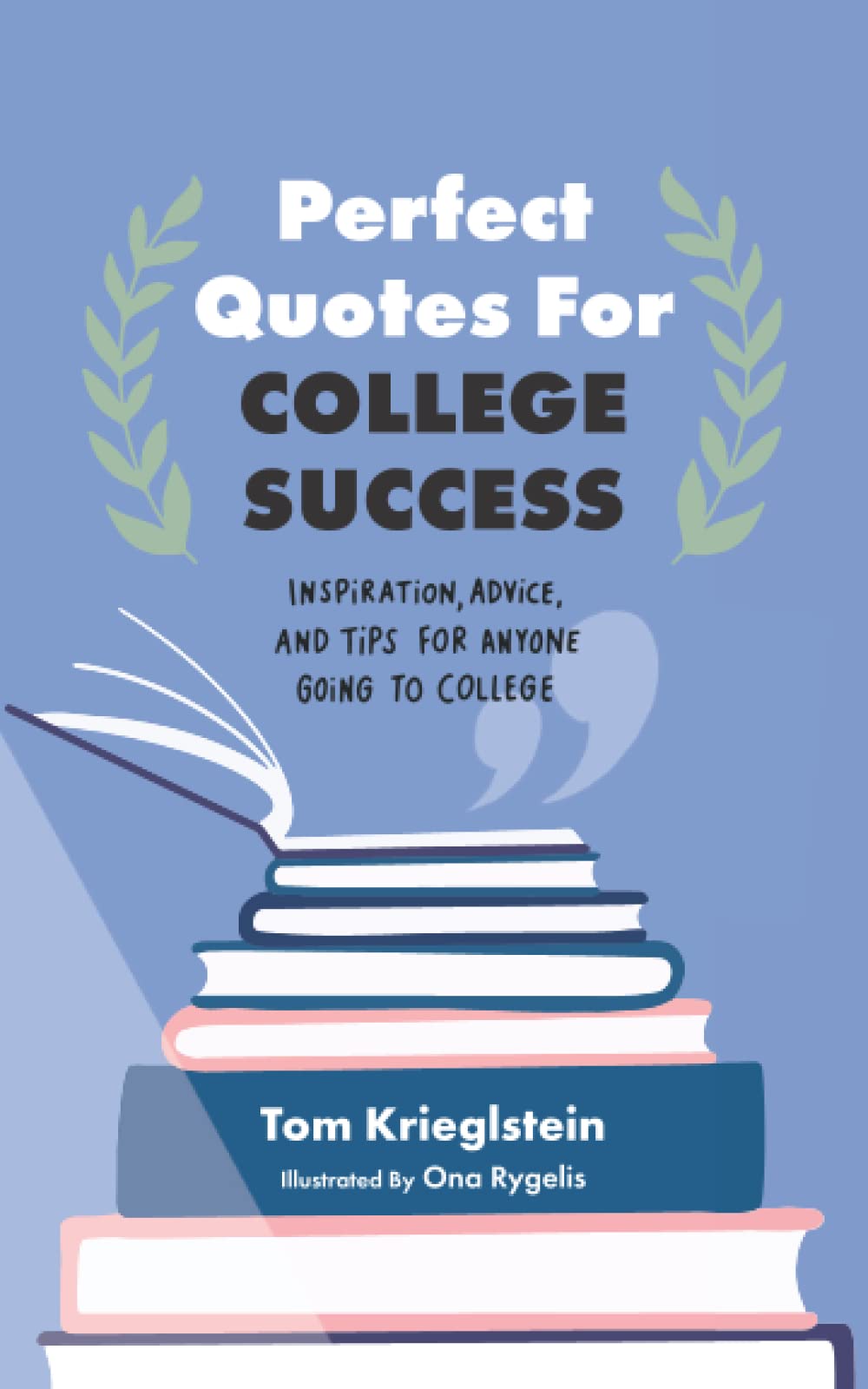 Perfect Quotes for College Success: Inspiration, advice, and tips for ...