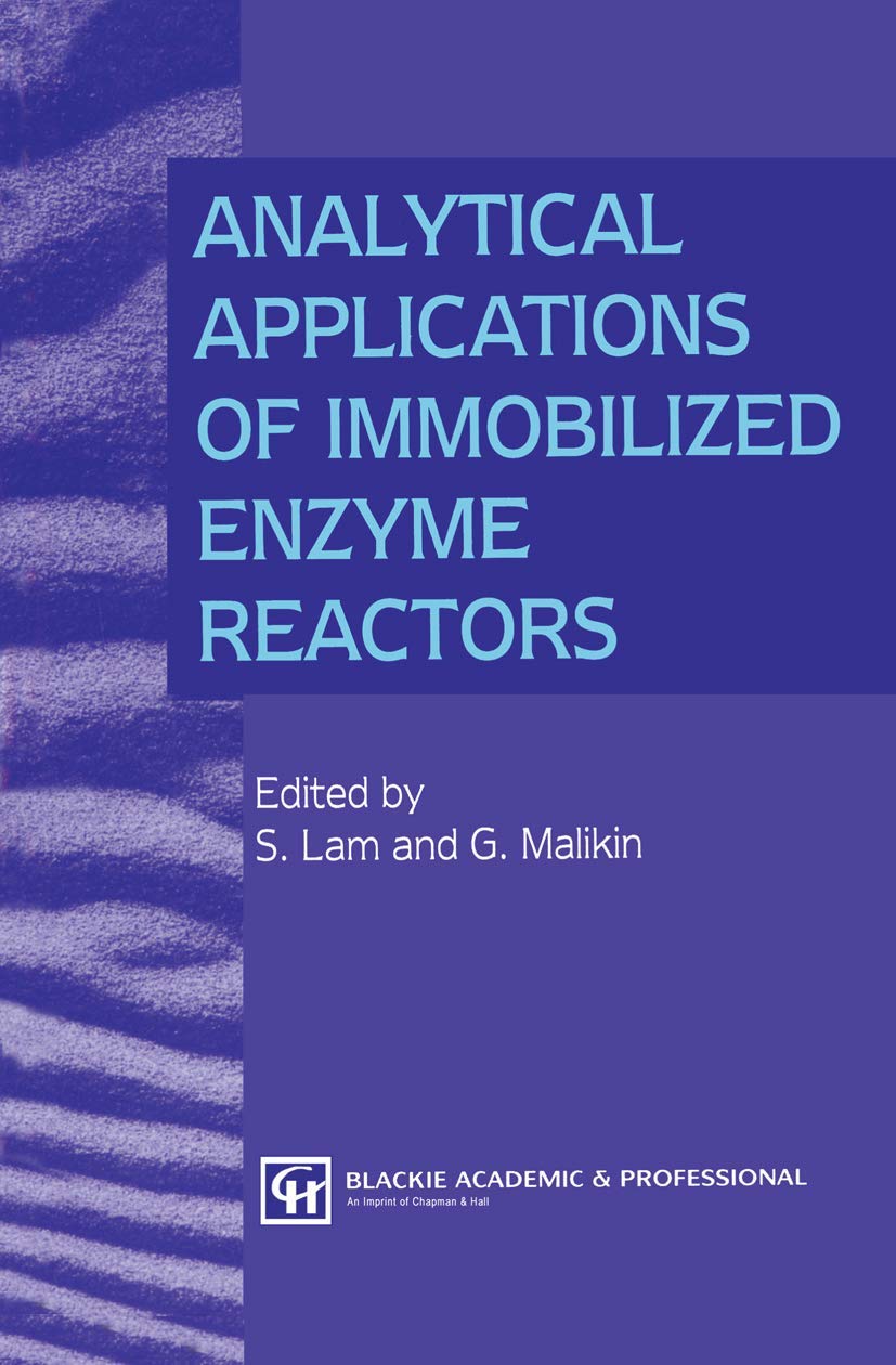 Analytical Applications of Immobilized Enzyme Reactors: 9780751400267 ...