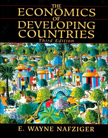 The Economics of Developing Countries: Nafziger, Wayne E ...