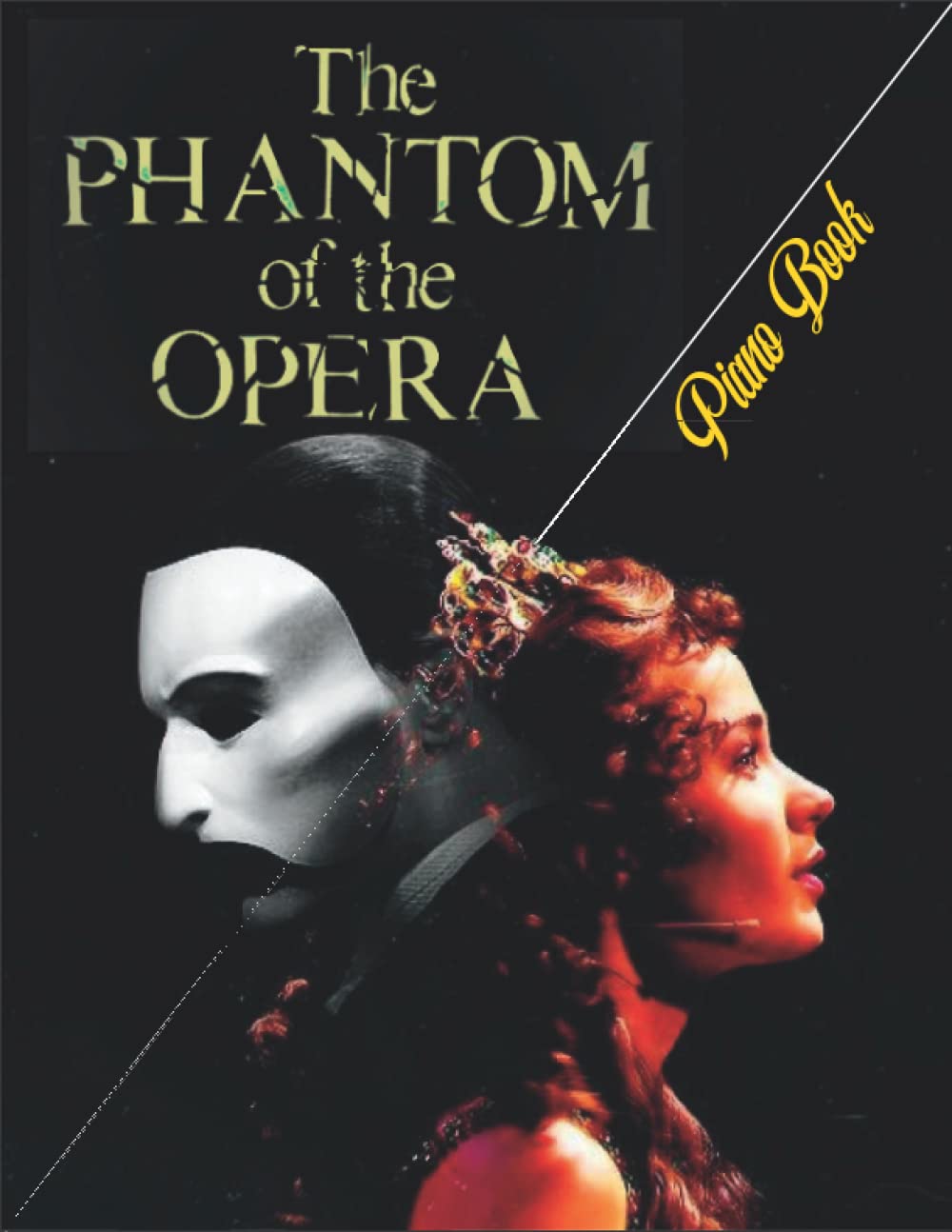 The Phantom of the Opera Piano Book: Selection of 11 Songs for everyone ...