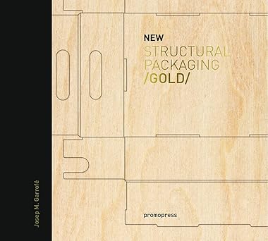 New Structural Packaging GOLD: Garrofé, Josep M.: 9788415967071: Amazon ...