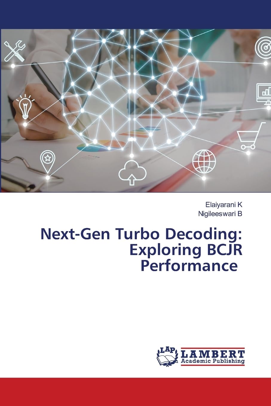 Next-Gen Turbo Decoding: Exploring BCJR Performance : K, Elaiyarani, B, Nigileeswari: Amazon.in ...