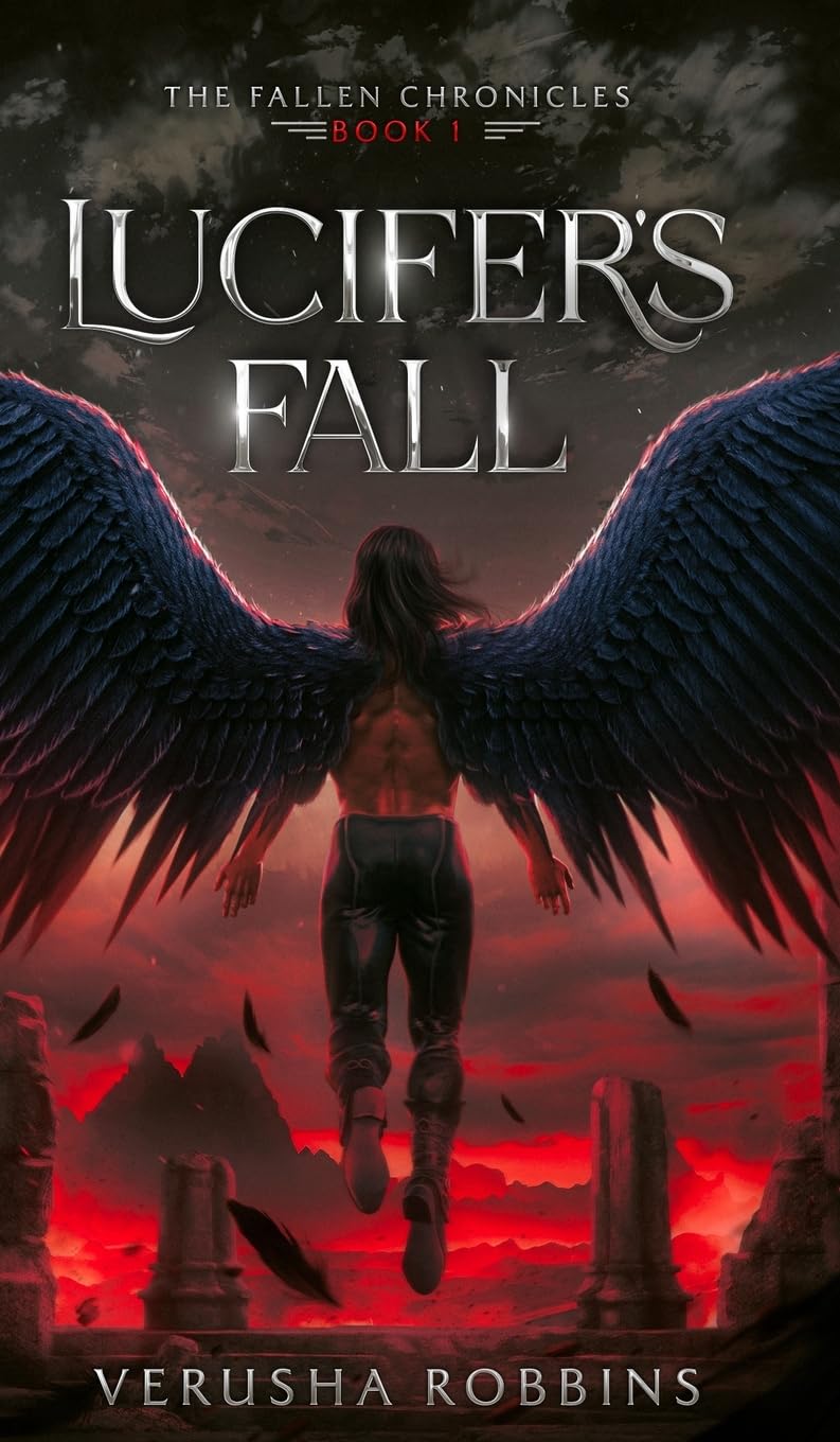 Lucifer's Fall (The Fallen Chronicles): Robbins, Verusha: 9781922113627 ...