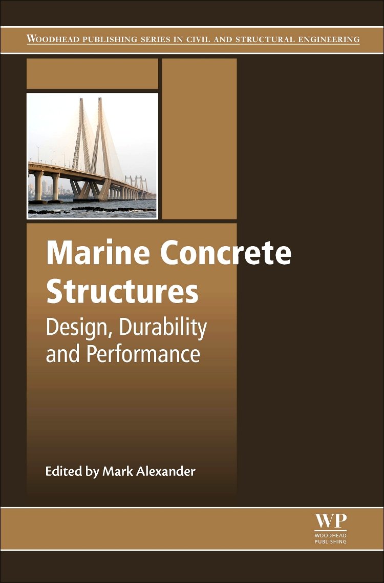 Marine Concrete Structures: Design, Durability and Performance ...