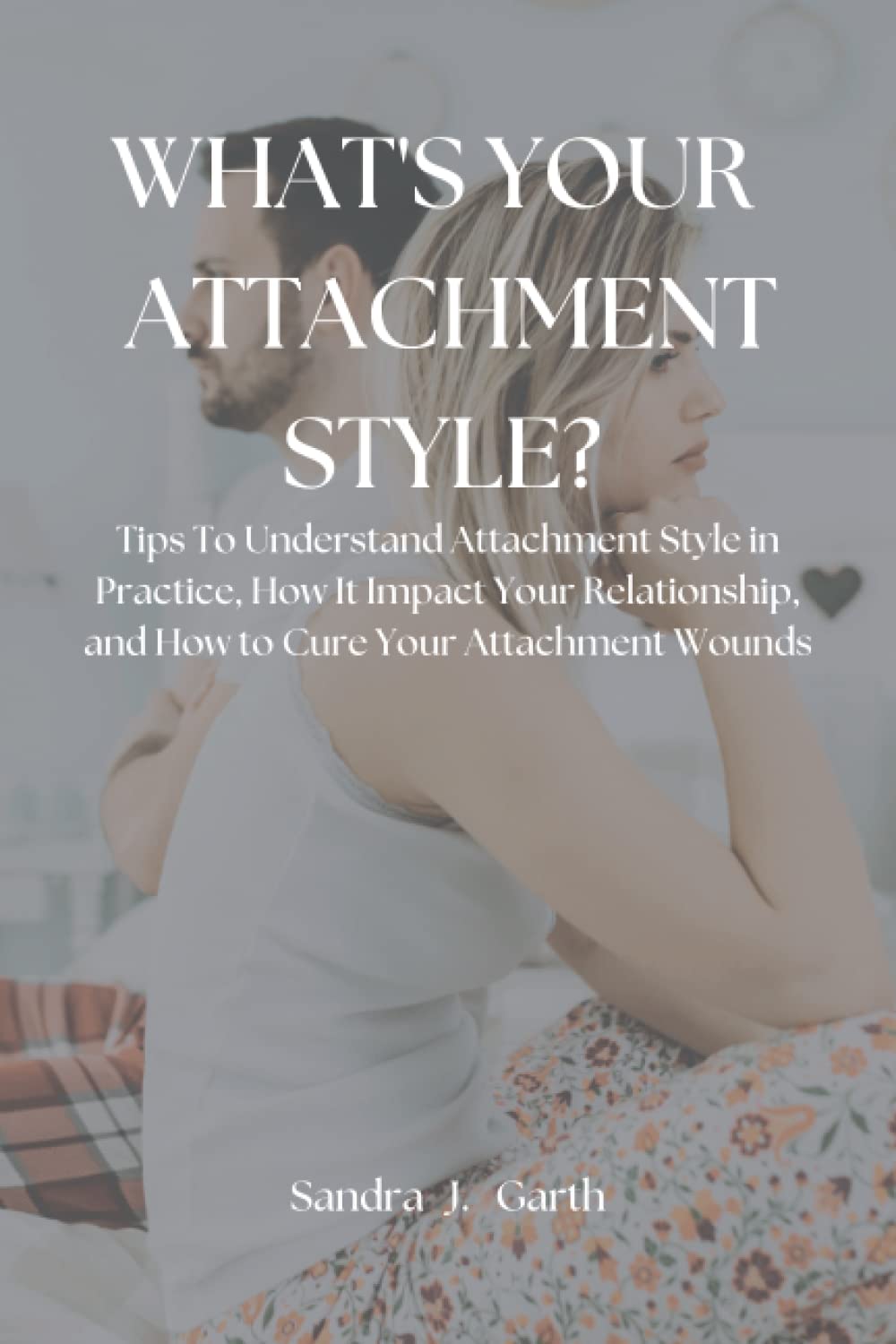 Buy WHAT'S YOUR ATTACHMENT STYLE?: Tips To Understand Attachment Style ...
