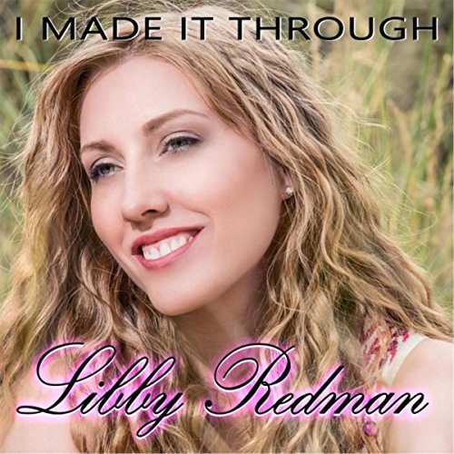 Amazon.co.jp: I Made It Through : Libby Redman: デジタルミュージック