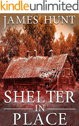 EMP Shelter In Place: EMP Survival in a Powerless World (EMP Post Apocalyptic Survival Book 1 ...