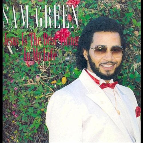 Play Jesus Is the Best Thing In My Life by Sam Green on Amazon Music
