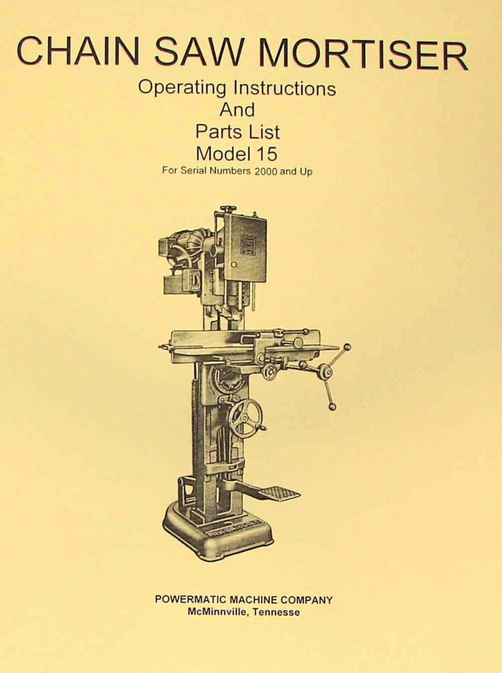 POWERMATIC 15 Chain Saw Mortiser Operating-Parts Manual: Misc.: Amazon ...