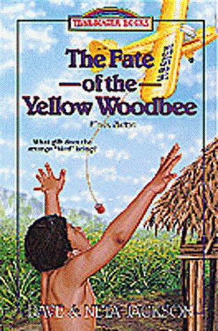 The Fate of the Yellow Woodbee: Jackson, Dave, Jackson, Neta, Jackson ...