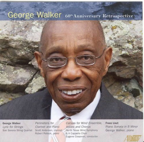 George Walker - George Walker - 60th Anniversary Retrospective by ...